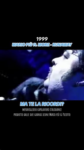 1999 Mario Più ft. More - Runaway Dance Anthem