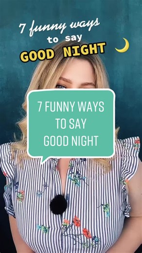 7 funny ways to say #GoodNight #LearnWithLearnMatch #Learnmatch #dailyenglish #improveenglish #languagelearningapp #edutoklanguage #learnontiktok