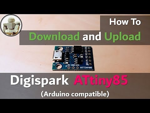How to Download and Upload Attiny85 ) digistump digispark (Easy, 3min, Arduino IDE)