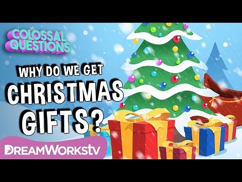 Why Do We Give Gifts On Christmas? | COLOSSAL QUESTIONS