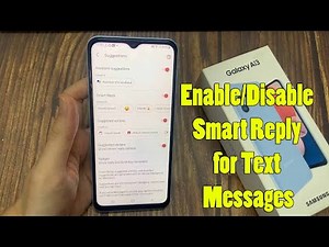 Samsung Galaxy A13: How to Enable/Disable Smart Reply for Text Messages