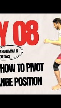 MMA Fundamentals: Day 8- Learn how to pivot and chance position