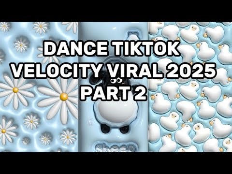 DANCE TIKTOK VELOCITY TERBARU VIRAL 2025 | PART 2 | SEBERAPA HAFAL KAMU? #dancetiktok