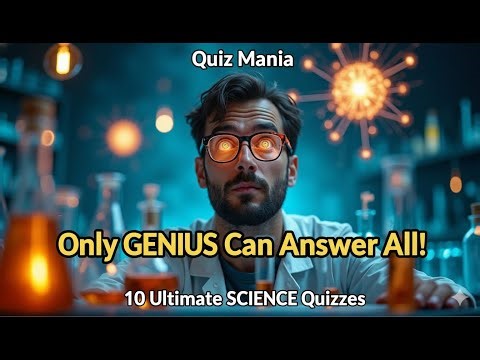 🌍⚙️ Only SCIENCE GENIUS Can Answer all | Science Quiz 🌍⚙️