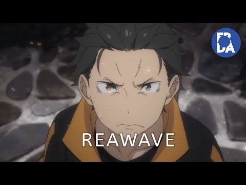 Re:Zero kara Hajimeru Isekai Seikatsu Season 3 "Counter Attack" - Reweave「AMV」