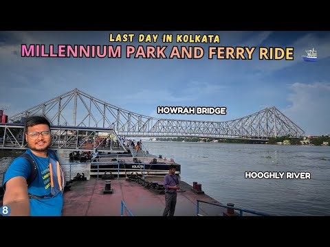 Howrah Bridge Kolkata | Millennium Park & Ferry Ride Vlog