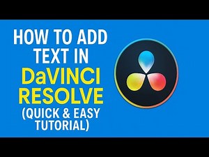 How to Add Text in DaVinci Resolve (Quick & Easy Tutorial)