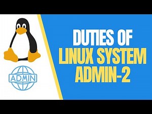 Duties of Linux System Admin | Linux | linux system duties