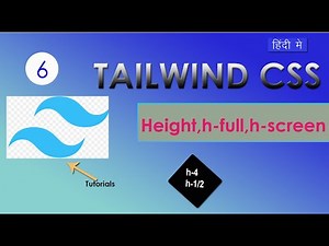Tailwind css tutorial Hindi #6 Understand Height | Minimum Height | Maximum Height | h-full|h-screen