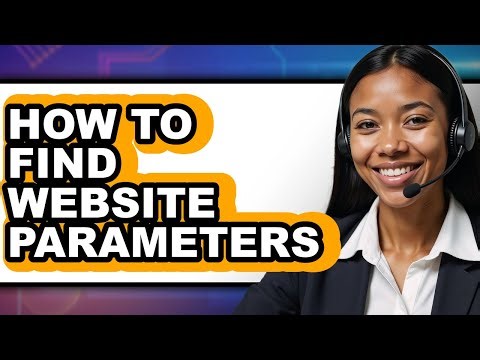 How to Find Website Parameters (only Way)