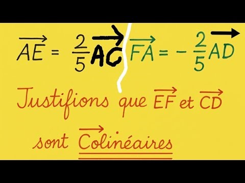 COLINÉARITÉ : Justification SIMPLE et CLAIRE !