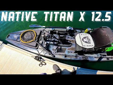 NEW Native Watercraft Titan X 12.5 Walkthrough | BEST Fishing Kayak?