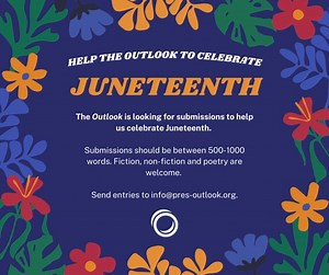 We're looking for submissions to help us celebrate Juneteenth! Send your writing to info@pres-outlook.org. | Presbyterian Outlook | Facebook