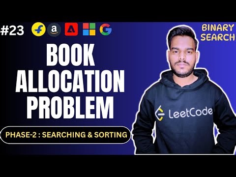 Book Allocation Problem | Allocate Minimum Number of Pages | Binary Search on Answer