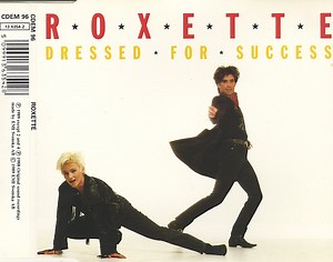 Roxette - Dressed For Success