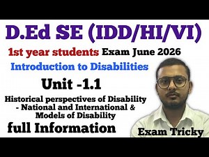 INTRODUCTION TO DISABILITIES | UNIT 1.1 | 1st year Students | D.Ed SE (IDD/HI/VI)