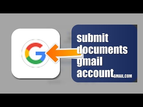 How To Submit Documents To Gmail For Account Approval 2026 (STEP BY STEP)