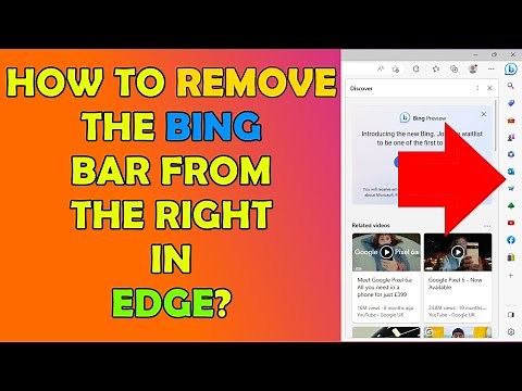 How To Remove The Bing Sidebar From Edge