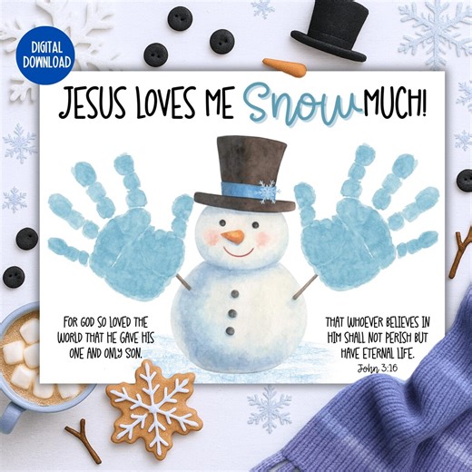Christian Snowman Handprint Craft Printable, Jesus Loves Me Snow Much Christmas Bible Verse John 3:16, Winter Preschool Hand Print Art - Etsy