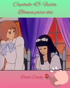 28K views · 1.4K reactions | Capítulo 45: Fiesta Blanca para dos. | Dulce Candy | Facebook