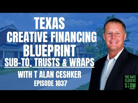 Creative Financing Blueprint: Mastering Trusts, Due on Sale, and Wraps with T Alan Ceshker