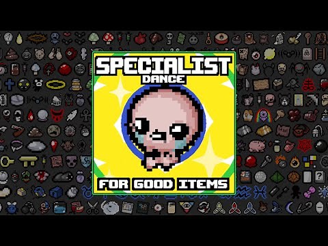 💥 SPECIALIST DANCE FOR GOOD ITEMS 💥 - The Binding of Isaac Repentance 🚀 - MODS TBOI
