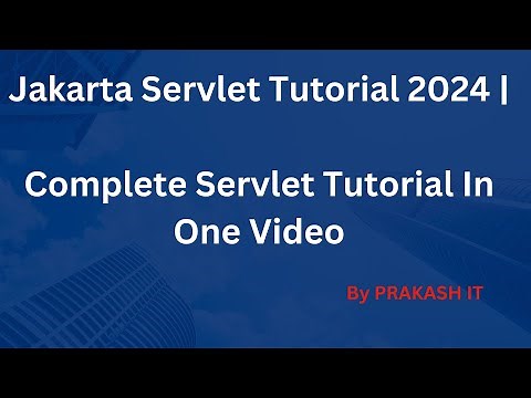 Servlet Tutorial for Beginners 2024 | Jakarta Servlet Tutorial | Servlet Tutorial In One Video