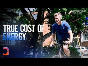 The Real Cost of Our Energy Demand | An Optimist’s Guide to the Planet