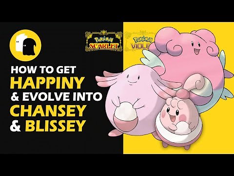 How to Get HAPPINY & Evolve Into CHANSEY & BLISSEY Pokemon Scarlet and Violet