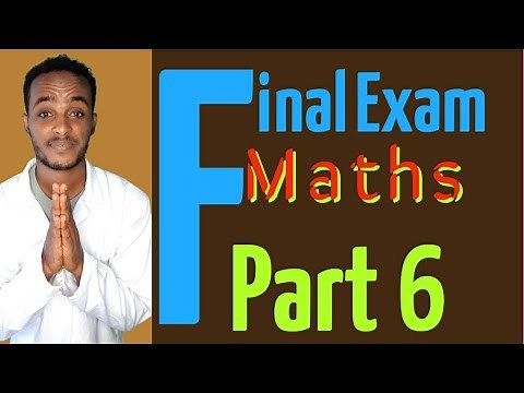 Final Exam || Mathematics_p_6 |Freshman #tutorial #FinalExam #Maths #University #Atctube #Bdu
