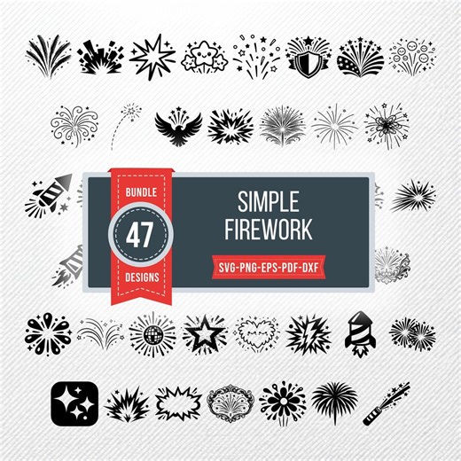 Simple Firework SVG Bundle | 47 Clipart Illustrations | Vector PNG Eps Dxf PDF Silhouette | Print on Demand Graphics | Commercial Use - Etsy