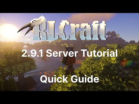 RLCraft 2.9.1 Server Tutorial // Quick Start Guide