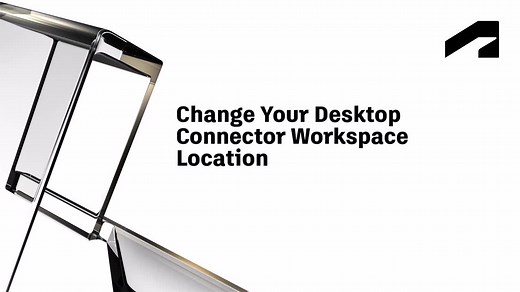 Desktop Connector Quick Start Guide - Change your Desktop Connector workspace location | Autodesk