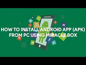 How To Install Android App (Apk) From PC Using Miracle Box - [romshillzz]