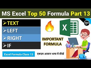 Part-13 || TEXT || IF || LEFT || RIGHT Excel Formula || Excel Top 50 Formula Complete