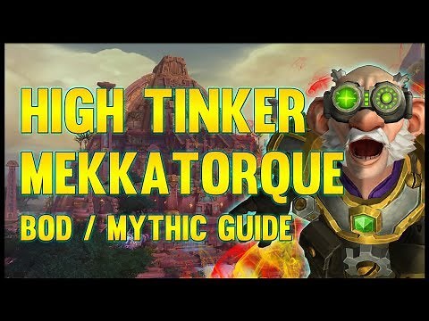 High Tinker Mekkatorque Mythic Guide - FATBOSS