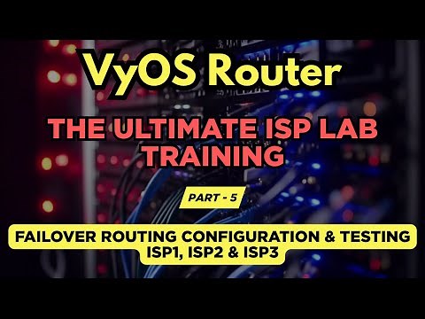 VyOS Router Multi-ISP Setup (Part 5/5) – Failover Routing Configuration & Testing