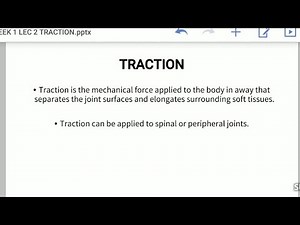 Traction ,Definition ,Types Application Indication Contraindication and Precaution