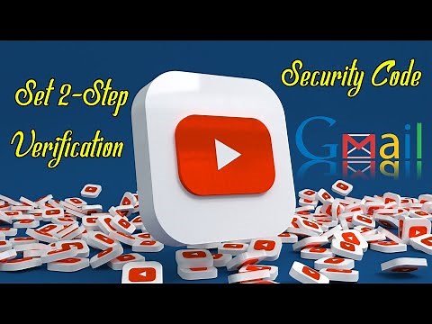 How To Set 2-Step Verification Security Code In Gmail For YouTube 2021