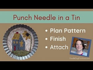 Punch Needle Project Idea: How to Plan Pattern, Punch, and Attach to a Tin