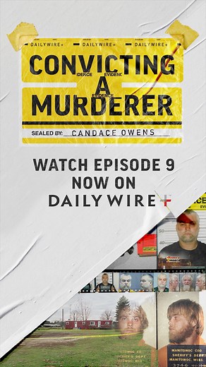 10K views · 60 reactions | The Truth Is Coming Out | "Convicting a Murderer" Episode 9, Streaming Now | Daily Wire | Facebook