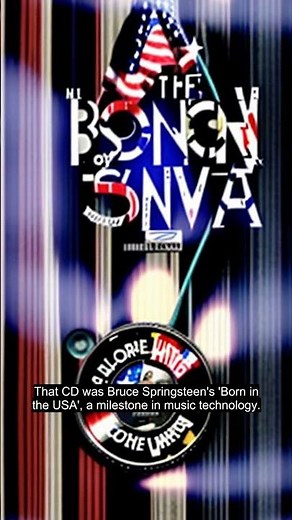 The First CD Pressed in the US: Bruce Springsteen's Born in the USA