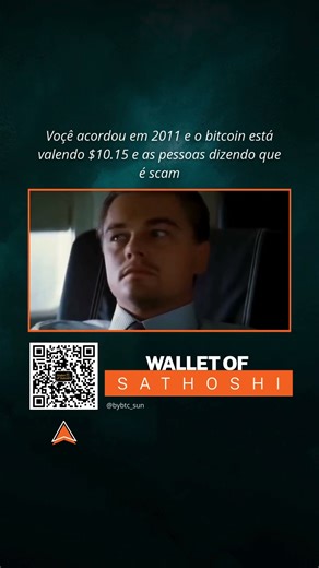 Voçê acordou em 2011 e o bitcoin está valendo $10.15 e as pessoas dizendo que é scam #bitcoin #sats