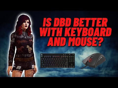 Is DBD Better With Mouse & Keyboard? (10K Sub Special)