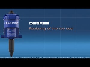 How to replace the the top seal of a D25RE2 Dosing Pump?