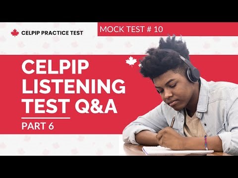 CELPIP Listening Part 6 Practice Questions with Answers (Mock Test #10)