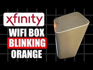 Xfinity WiFi Box Blinking Orange - Quick Fix