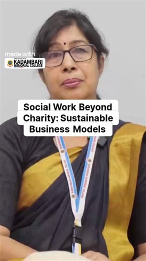 🌍 Preparing Social Workers for the 21st Century The role of social workers is evolving and so must social work education. At Kadambari Memorial College, we believe that today’s social workers must be practice-ready, market-ready, and sustainability-oriented, without compromising on core social work values of justice, ethics, and compassion. Alongside strong fieldwork and practice learning, our BSW and MSW programs place equal emphasis on social enterprise development and training students to de