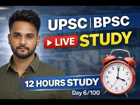Day 6/100 “UPSC Live Study Session | 🚀📚”#upscpreparation #upsc #upsc_4_you