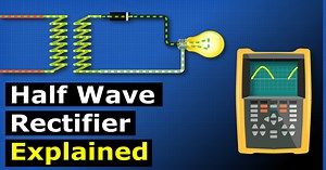 Half Wave Rectifier Explained